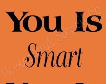 You is kind you is smart | Etsy