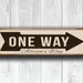 Custom ONE WAY Sign Customizable Sign Personalized One Way