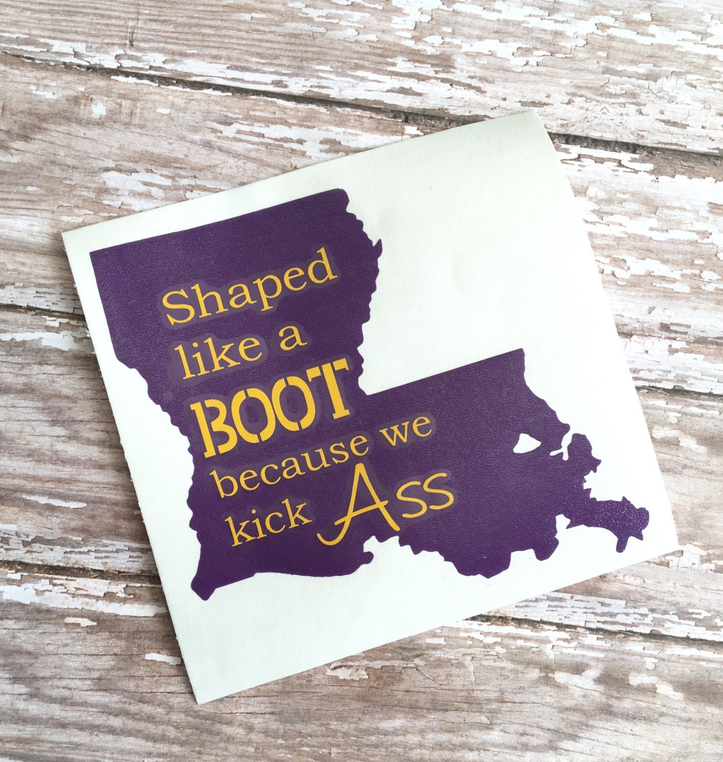 Louisiana State Car Decal Shaped Like A Boot Because We Kick Louisiana State Car Decal Shaped Like A Boot Because We Kick