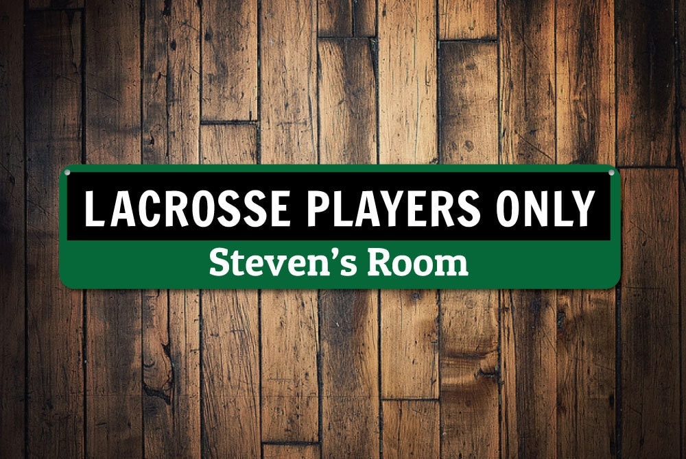 Lacrosse Sign Personalized Lacrosse Players Only Sign Custom