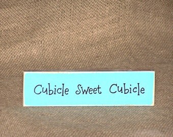 Office Home Desk Sign Cubicle Sweet Cubicle Quote CoWorker