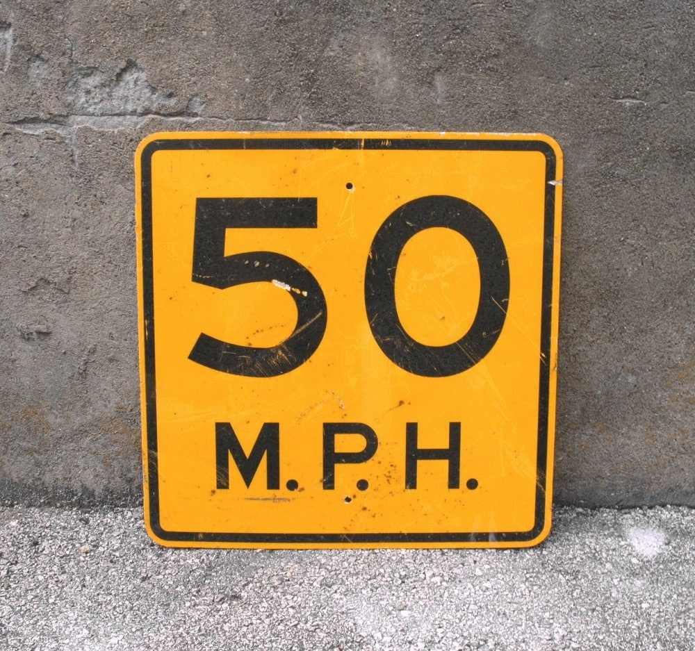 Speed Limit Sign Metal Road Sign 50th birthday gift 50 mph
