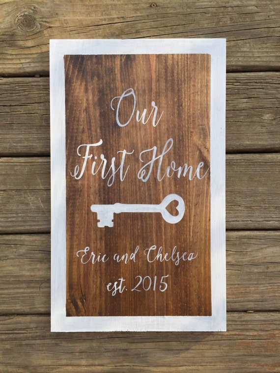 Home Sign Our First Home Wood Sign Custom Sign Housewarming