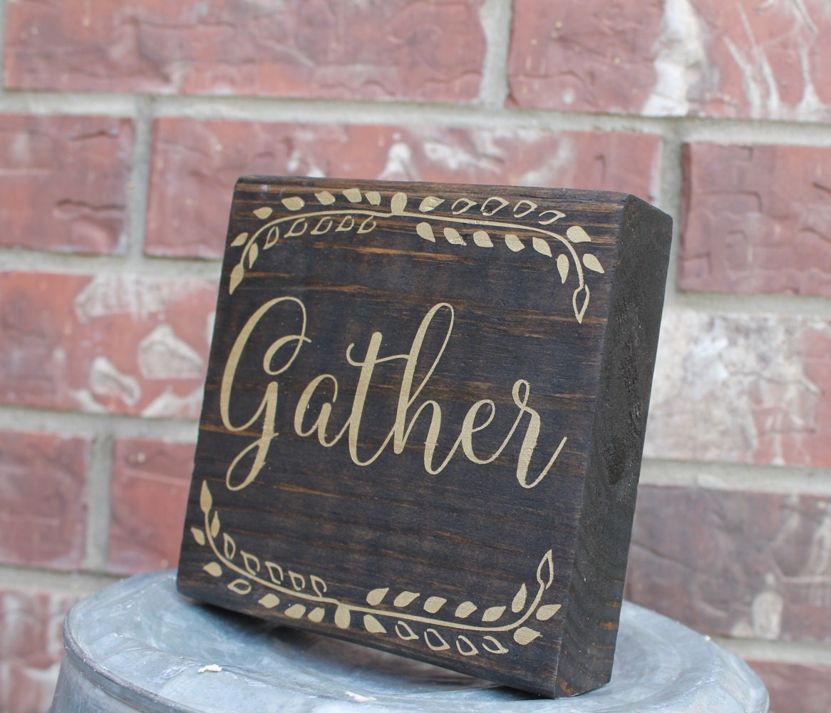 Gather Sign Small Gather Wood Sign Kitchen Decor Gather