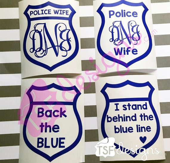 Police Wife/ Law Enforcement Support Decals