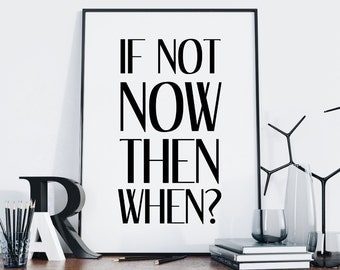 If not now then when | Etsy