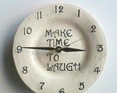 Items similar to Clock Ceramic 8" Make Time To Laugh Fun Home Decor ...