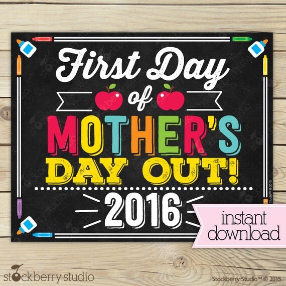 First Day of Mother's Day Out Sign Printable by stockberrystudio