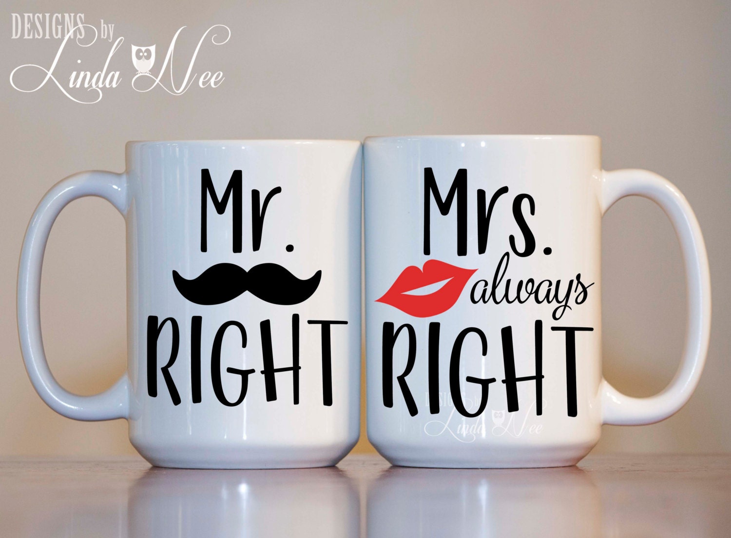 Mr. Right and Mrs. Always Right Mug Mr and Mrs Coffee Mugs