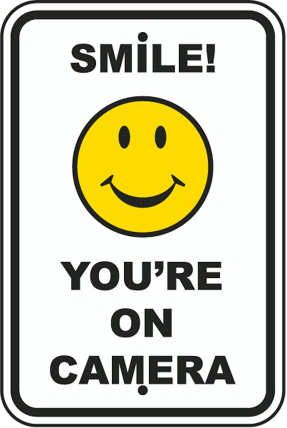 Smile your on camera being recorded Aluminum sign 8 x