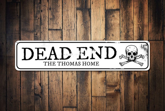 Dead End Sign Personalized Skull & Crossbones Sign Custom