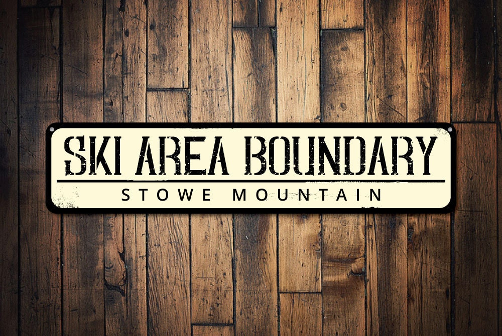 Ski Area Boundary Sign Personalized Skiing Location Sign Ski