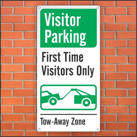 Visitor Parking Sign First Time Visitors Only Sign Tow