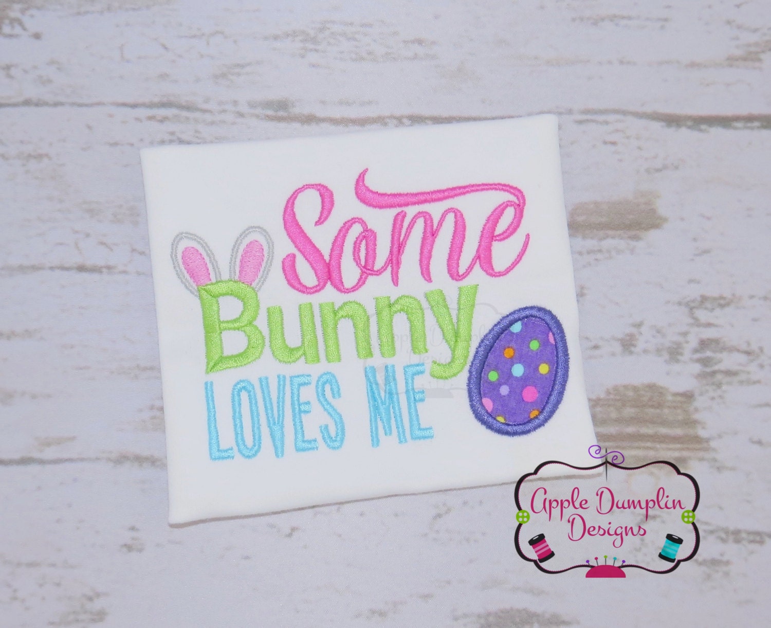 Some Bunny Loves Me Applique Design Machine Embroidery