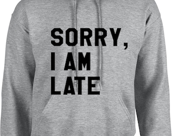 Sorry i'm late | Etsy