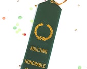 Adult Award Ribbons celebrating little wins by TheHeirloomTomatos