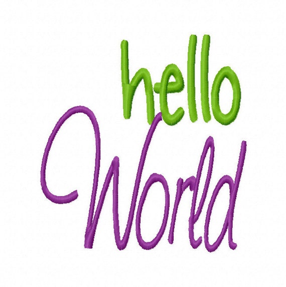 Hello World Applique or Machine Embroidery Design Instant