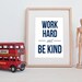 Work Hard and Be Kind poster print / Inspirational by EmbieDesign
