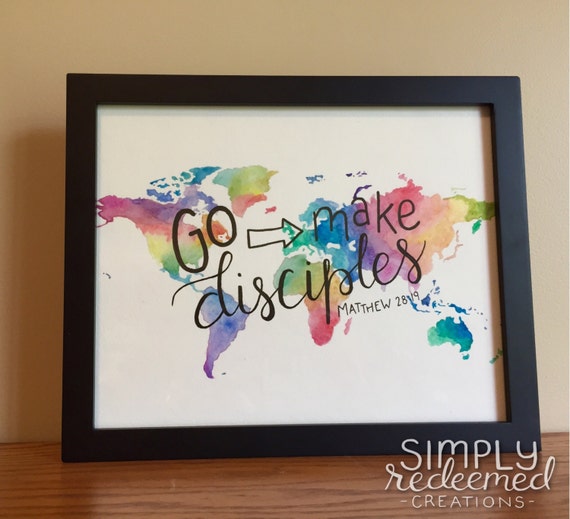 Go Make Disciples Matthew 28:19 Scripture Watercolor Art