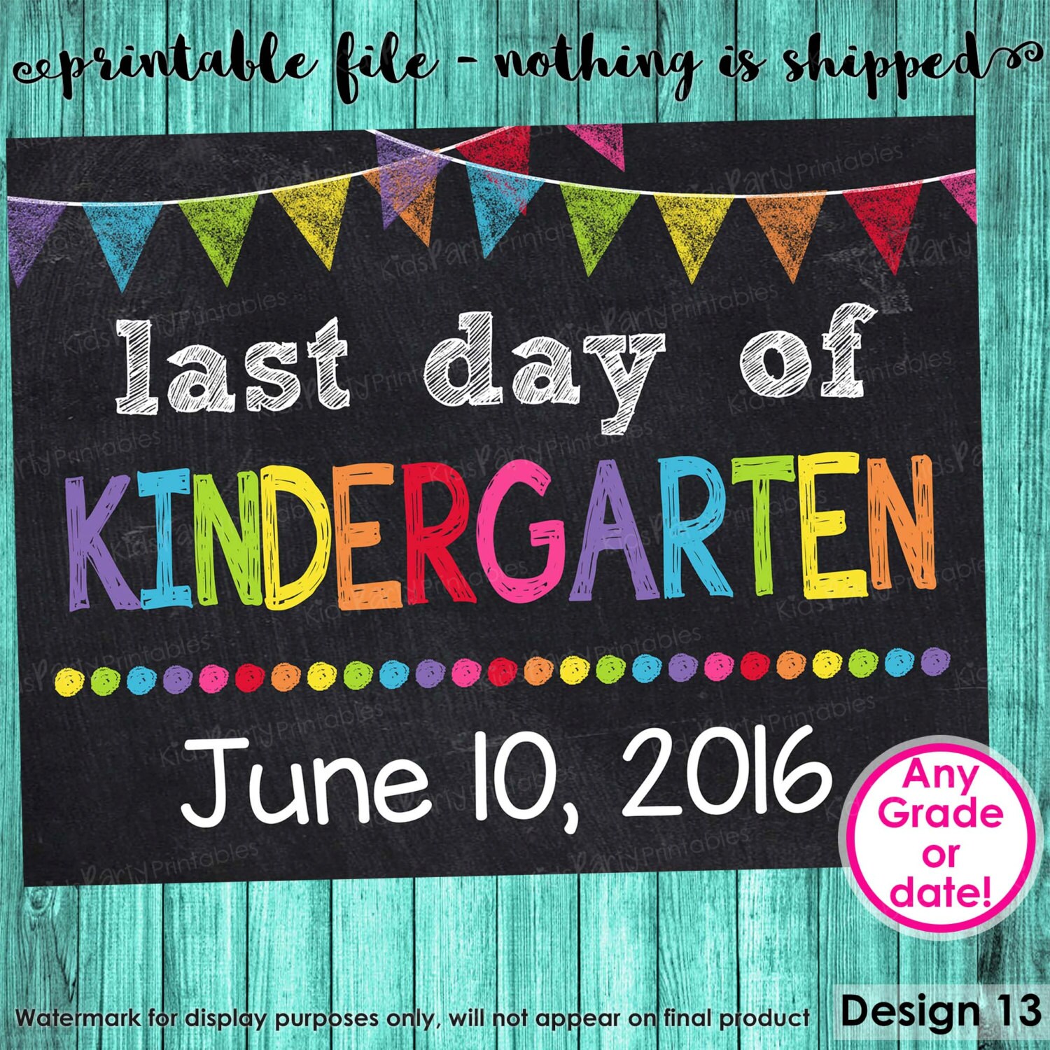 Last Day Of Kindergarten Sign Last Day Of School Sign Last Last Day Of Kindergarten Sign Last Day Of School Sign Last