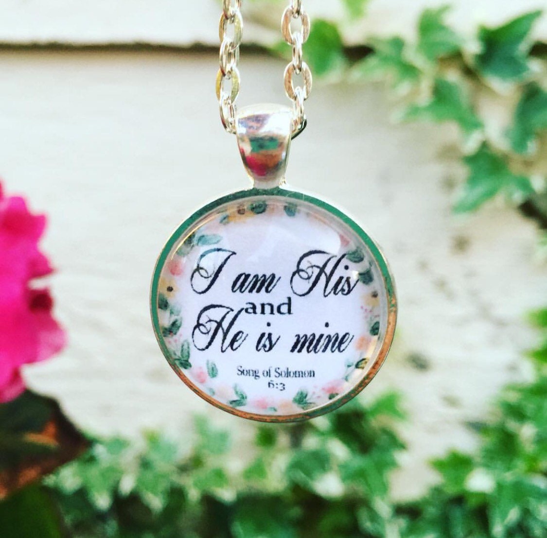 Bible Verse Pendant Necklace I am His and He is mine.