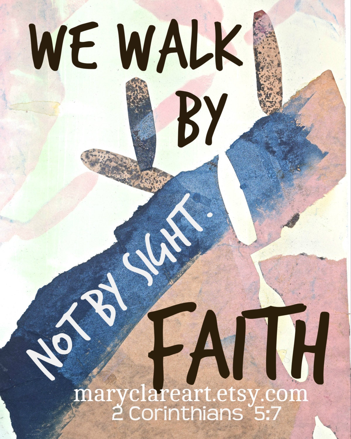 Walk By Faith Print Giclee Print 8x10 Scripture Art