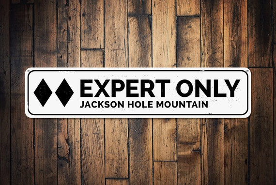 Double Black Diamond Expert Only Ski Sign Personalized