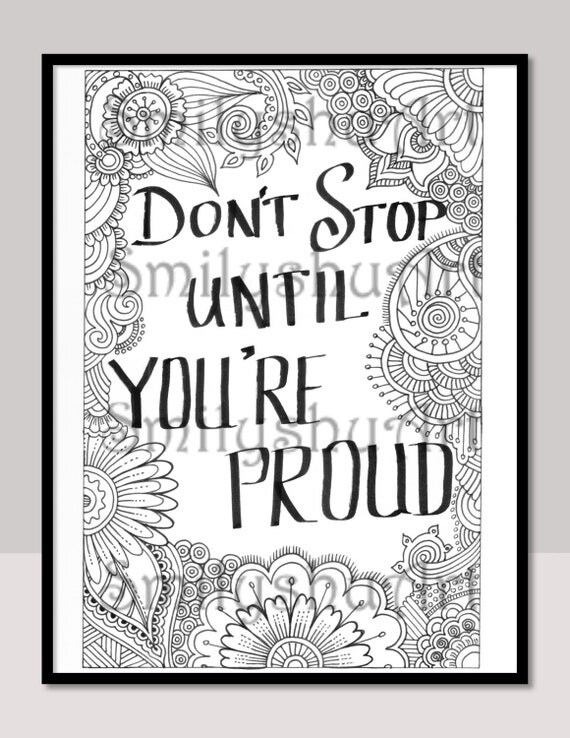 Don't Stop Until You're Proud Printable Coloring