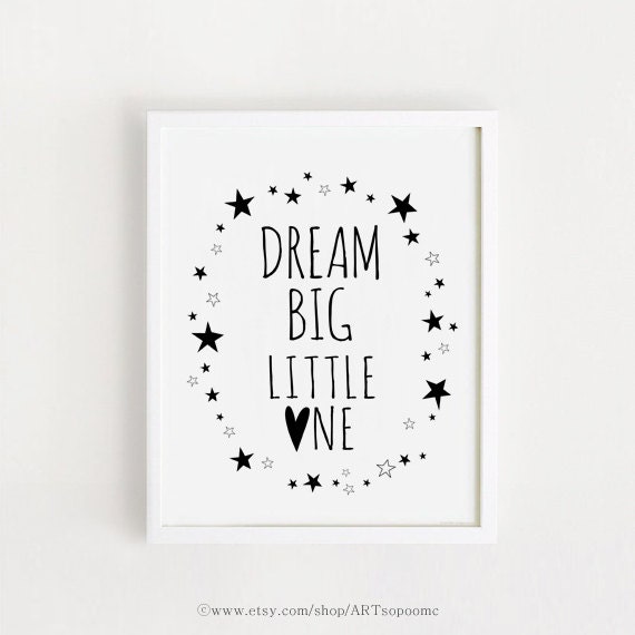 Dream big little one Nursery quotes for baby boys baby girls