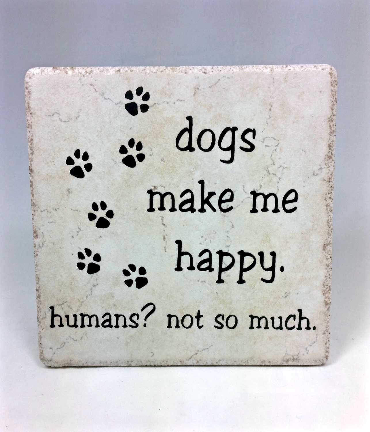 dogs make me happy saying quote 6 x 6 tile with stand