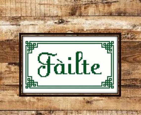 Scottish Gaelic-Fàilte-Sign meaning 'Welcome' Celtic