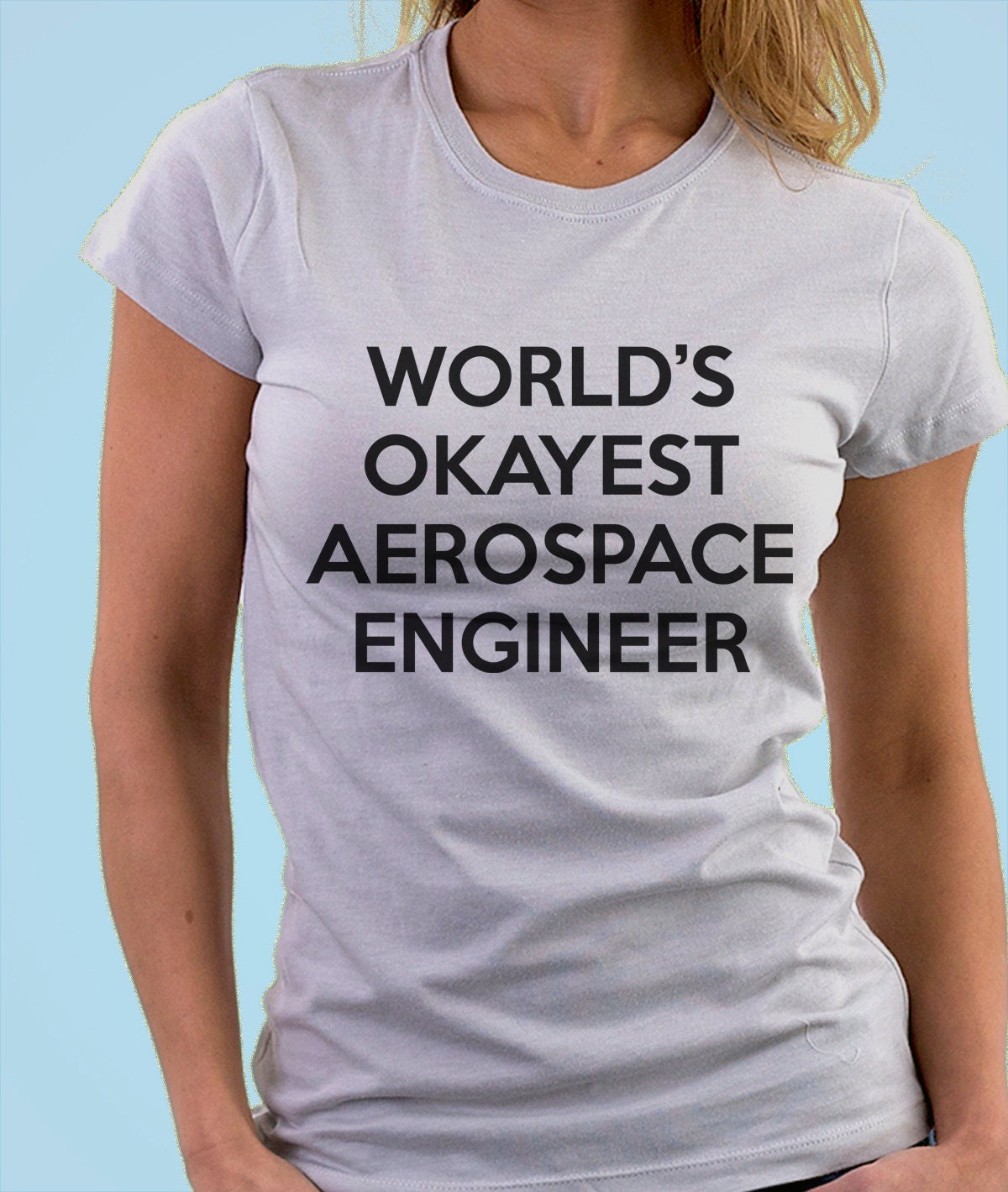 Aerospace Engineer T-Shirt World's Okayest Aerospace