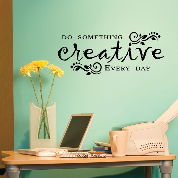 Wall Quote Decal Do Something Creative Everyday Inspirational