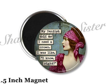 Sarcastic Magnet Funny Fridge Magnet for Girlfriend Gift for