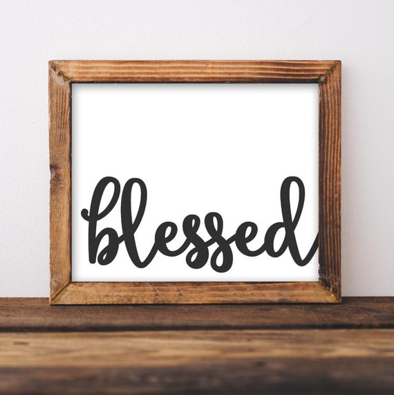 Blessed Printable Wall Art 8x10 Blessed quote home decor