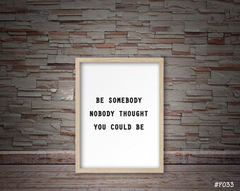 Be somebody quote | Etsy