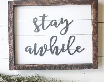 Stay awhile sign | Etsy
