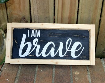 I am brave | Etsy