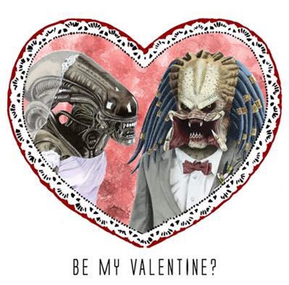 ALIEN LOVES PREDATOR valentine Valentine's Day Greeting