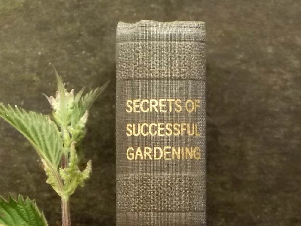 Secrets of Successful Gardening 1930s Book