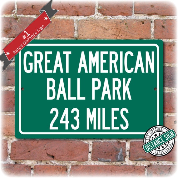 Personalized Highway Distance Sign To: Great American Ball