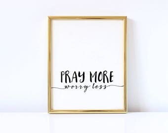 Pray more worry less | Etsy