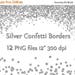 Silver Confetti Borders: GLITTER CONFETTI CLIPART