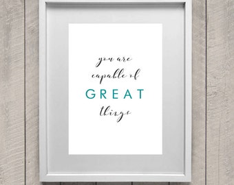 You Are Capable of Great Things Instant Download