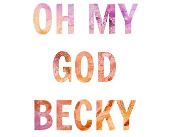 Oh my god becky | Etsy