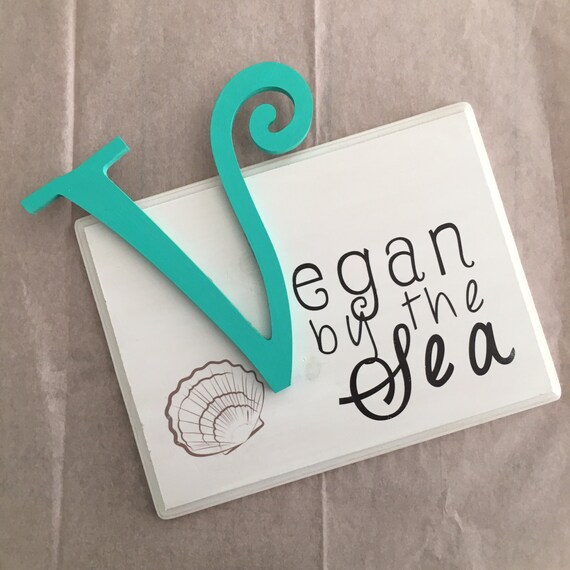 Vegan By the Sea Wooden Sign