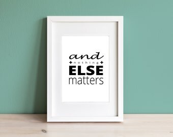 Nothing else matters | Etsy