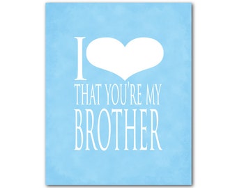 Boys Room Wall Art A brother is a person Quote