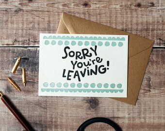 Sorry your leaving | Etsy