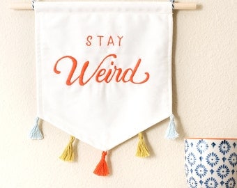 Stay weird banner | Etsy